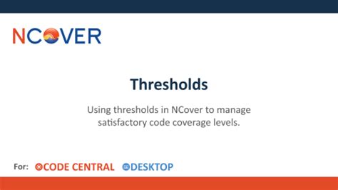 Video Tutorial On Managing Code Coverage Threshold Levels With NCover
