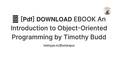 📙 𝗣𝗱𝗳 𝗗𝗢𝗪𝗡𝗟𝗢𝗔𝗗 Ebook An Introduction To Object Oriented Programming By Timothy Budd — Teletype