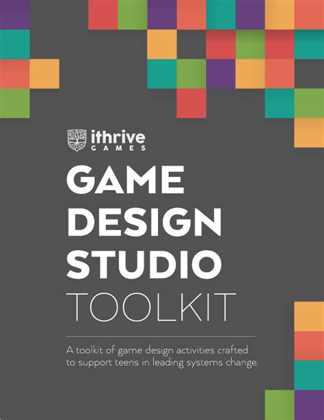 Game Design Studio Toolkit Ithrive Games Foundation