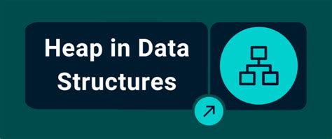 Heap Data Structure The Ultimate Guide To Efficient Priority Management