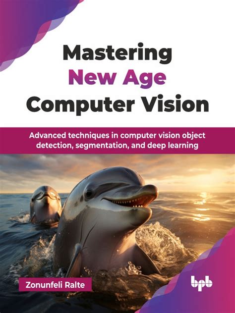 Mastering New Age Computer Vision Bpb Online