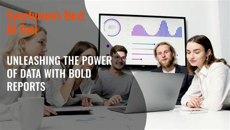 unlocking the power of data with syncfusion s bold reports