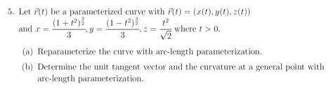 Solved 5 Let Rt Be A Parameterized Curve With