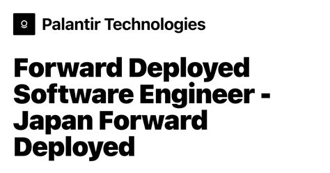 Forward Deployed Software Engineer Japan Forward Deployed At