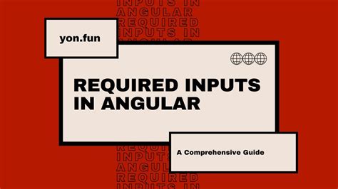 Boost Your Angular Development With Required Inputs Rangular2