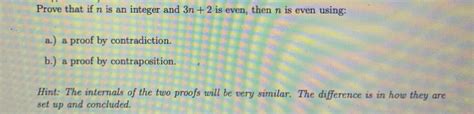 Solved Prove That If N Is An Integer And 3n2 Is Even Then