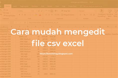 Cara Mudah Mengedit File Csv Excel Agar Mudah Diolah Datanya