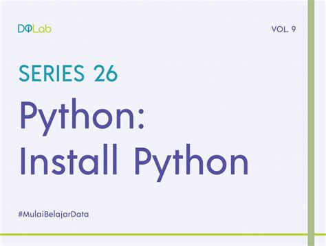 Tips Install Python Gunakan Miniconda Sebagai Awal Pembela