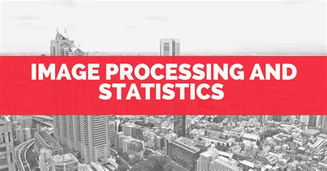 image processing and statistics