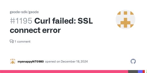 Curl Failed Ssl Connect Error · Issue 1195 · Geode Sdkgeode · Github