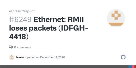 Ethernet Rmii Loses Packets Idfgh 4418 · Issue 6249 · Espressif Esp Idf · Github