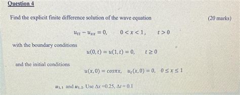 Solved Find The Explicit Finite Difference Solution Of The