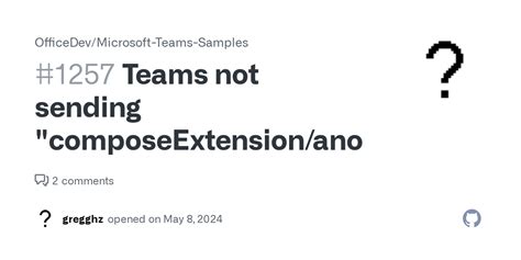Teams Not Sending Composeextensionanonymousquerylink · Issue 1257 · Officedevmicrosoft
