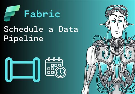 How To Schedule A Data Pipeline In Microsoft Fabric
