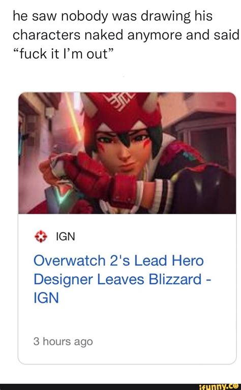 He Saw Nobody Was Drawing His Characters Naked Anymore And Said Fuck It I M Out IGN Overwatch