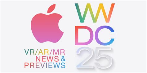 Vr Ar Mr News And Previews At Apple Wwdc 2025 Vr Porn Blog