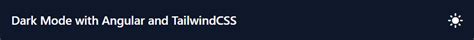 How To Create A Dark Mode With Angular And Tailwindcss Zoaib Khan