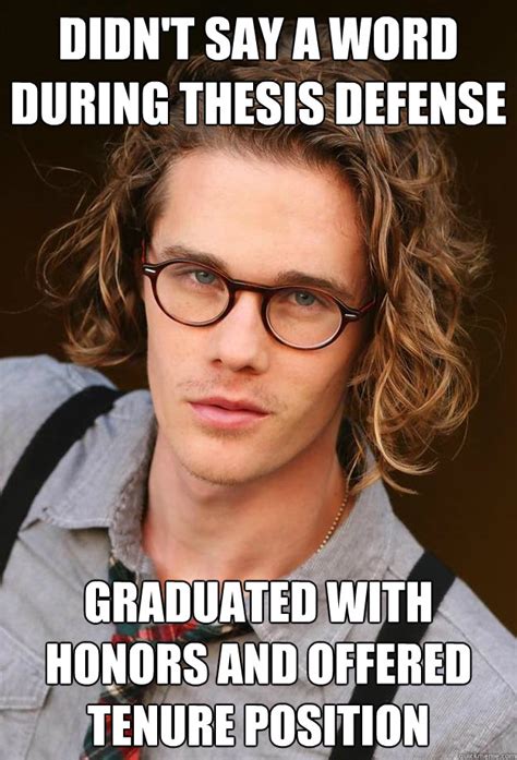Didnt Say A Word During Thesis Defense Graduated With Honors And Offered Tenure Position Misc