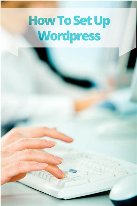 how to set up wordpress