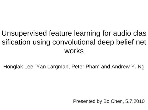 Ppt Unsupervised Feature Learning For Audio Classification Using
