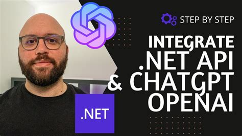 Net 7 💥 Integrate Openai Chatgpt With Web Api Youtube