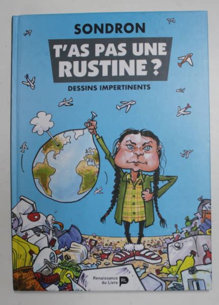 Sondron T As Pas Une Rustine Dessins Impertinents 2019
