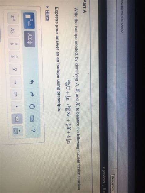 solved write the isotope needed by identifying a z and x