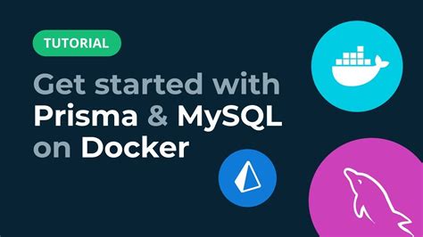 Get Started With Prisma And Mysql On Docker Youtube