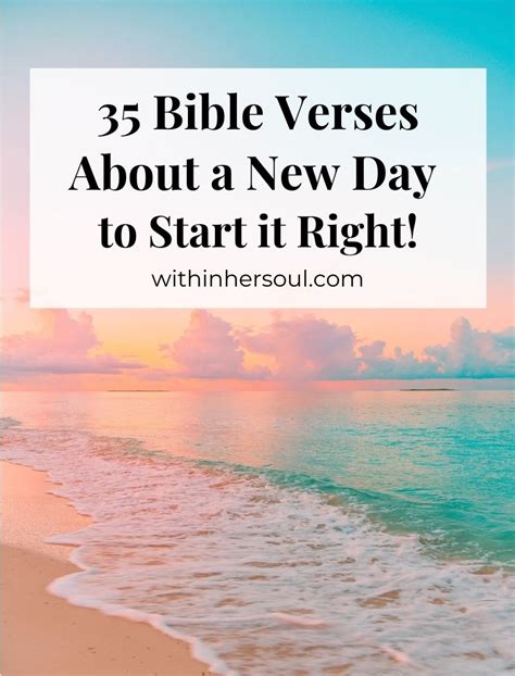 35 Bible Verses About A New Day To Start It Right Bible Verses New
