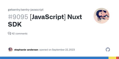 Nuxt Sdk · Issue 9095 · Getsentrysentry Javascript · Github