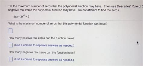 Solved Tell The Maximum Number Of Zeros That The Polynomial