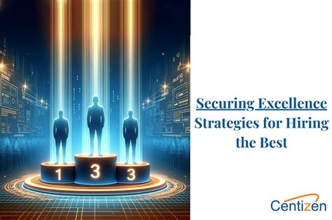 Centizen Incs Commitment To Hiring Top Technology Talent