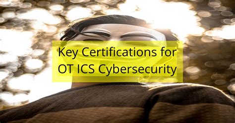 Key Certifications For Ot Ics Cybersecurity Undercode Testing