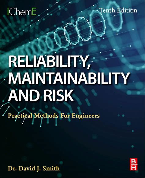 [ True Pdf Available ] Reliability Maintainability And Risk Practical Methods For Engineers