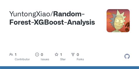 Github Yuntongxiaorandom Forest Xgboost Analysis