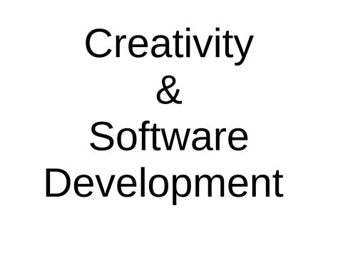 Lightning Talk Creativity And Software Development Ppt