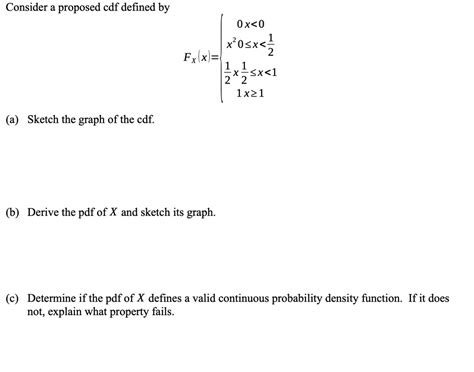 Consider A Proposed Cdf Defined By FX X X