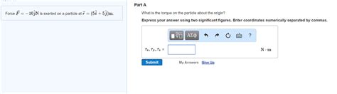 Solved Force F Vector 10 J N Is Exerted On A Particle At