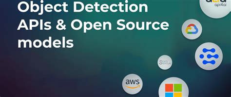 Top Free Image Object Detection Tools Apis And Open Source Models