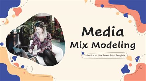Media Mix Modeling Powerpoint PPT Template Bundles PPT PowerPoint