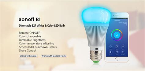 Sonoff B1 Dimmable E27 Led Lamp Rgb Color Light Bulb