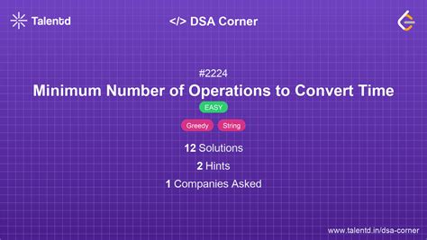 Minimum Number Of Operations To Convert Time Dsa Problem Talentd
