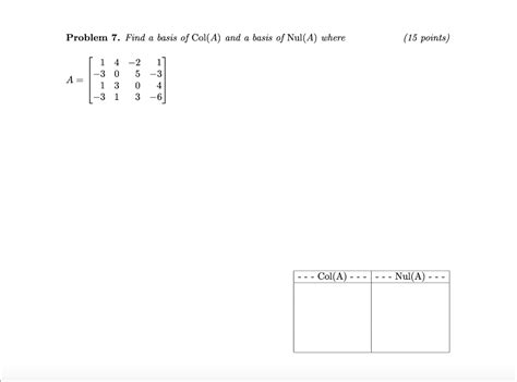 Solved Problem Find A Basis Of Col A And A Basis Of Chegg Com