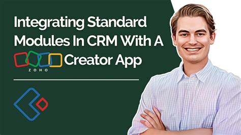 Integrating Standard Modules In Zoho Crm With A Zoho Creator Application Youtube