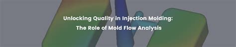 Unlocking Quality In Injection Molding The Role Of Mold Flow Analysis Rpworld