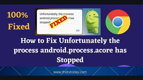 How To Fix Unfortunately The Process Android Process Acore Has Stopped