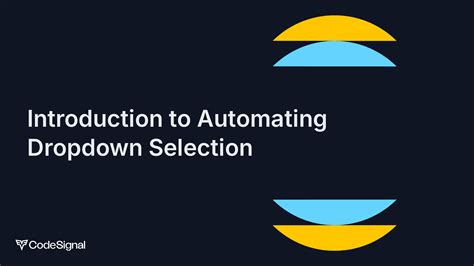 Automating Dropdown Selection Codesignal Learn