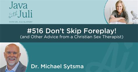 Java With Julie Dont Skip Foreplay