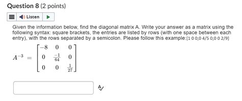 Solved Given The Information Below Find The Diagonal Matrix Chegg