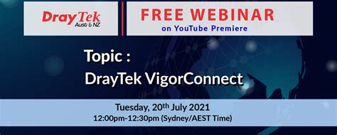 Free Webinar On YouTube Premiere DrayTek VigorConnect I LAN Technology